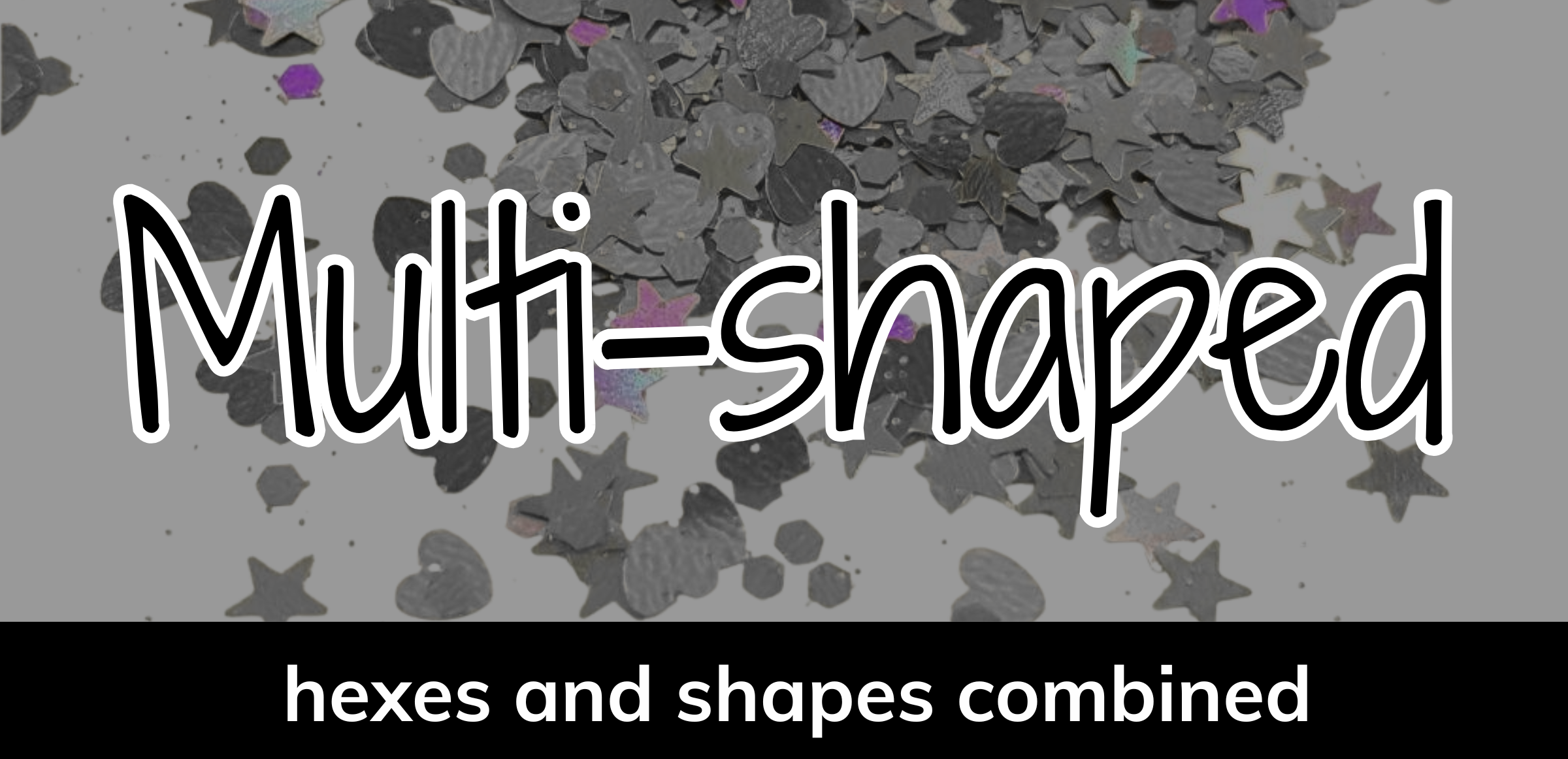 Multi-shape Cut Glitter – Glitter Haven